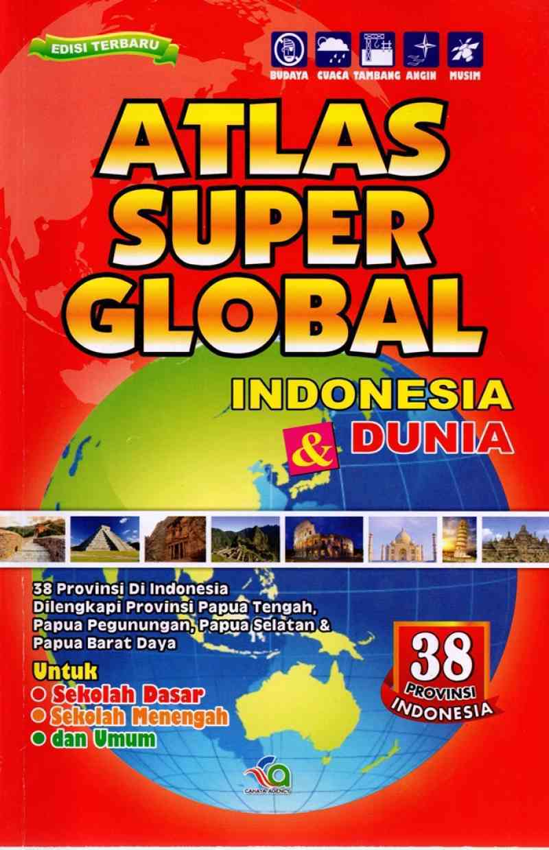 Jual Atlas Super Global Indonesia Dan Dunia 38 Provinsi di Seller Gramedia Official Store ...