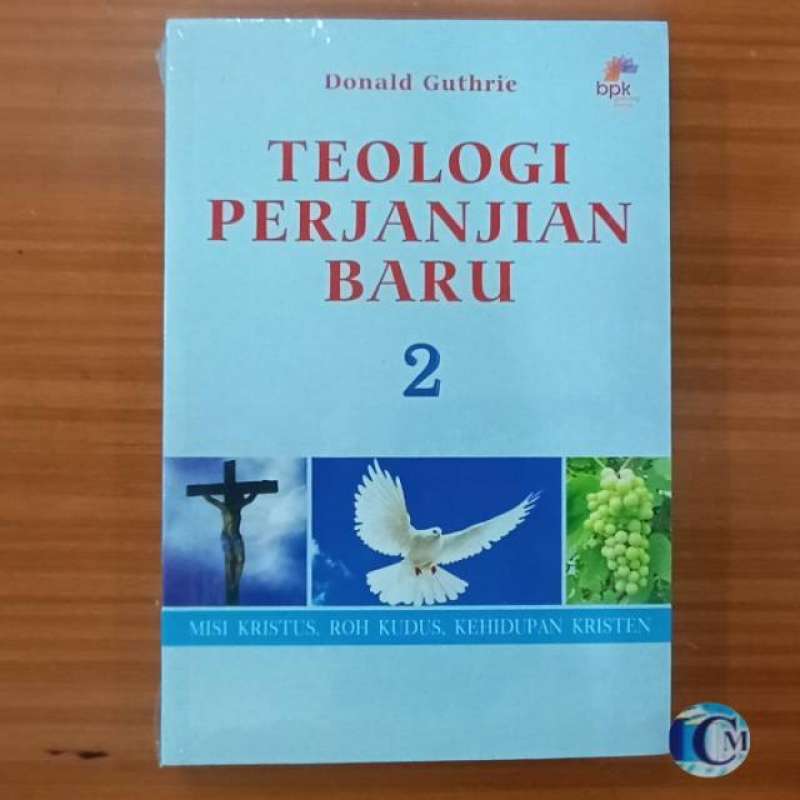 Jual Buku Teologi Perjanjian Baru 2 : Misi Krostus, Roh Kudus ...