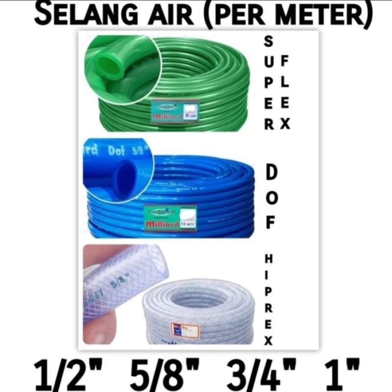 Jual Selang Air 1/2 5/8 3/4 1 Milliard Dop Dof Superflex Per Roll - Superflex 1 - Dof 3/4 Di ...