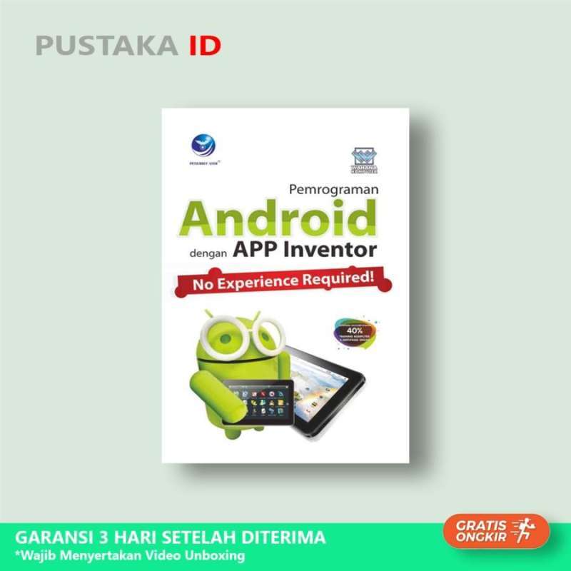 Jual Buku Pemrograman Android Dengan App Inventor No Experience ... Jual Buku Pemrograman Android Dengan App Inventor No Experience ...