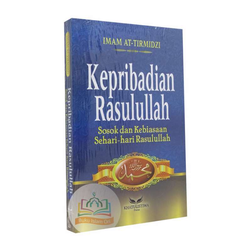 Promo Kepribadian Rasulullah - Sosok Dan Kebiasaan Sehari-hari ...