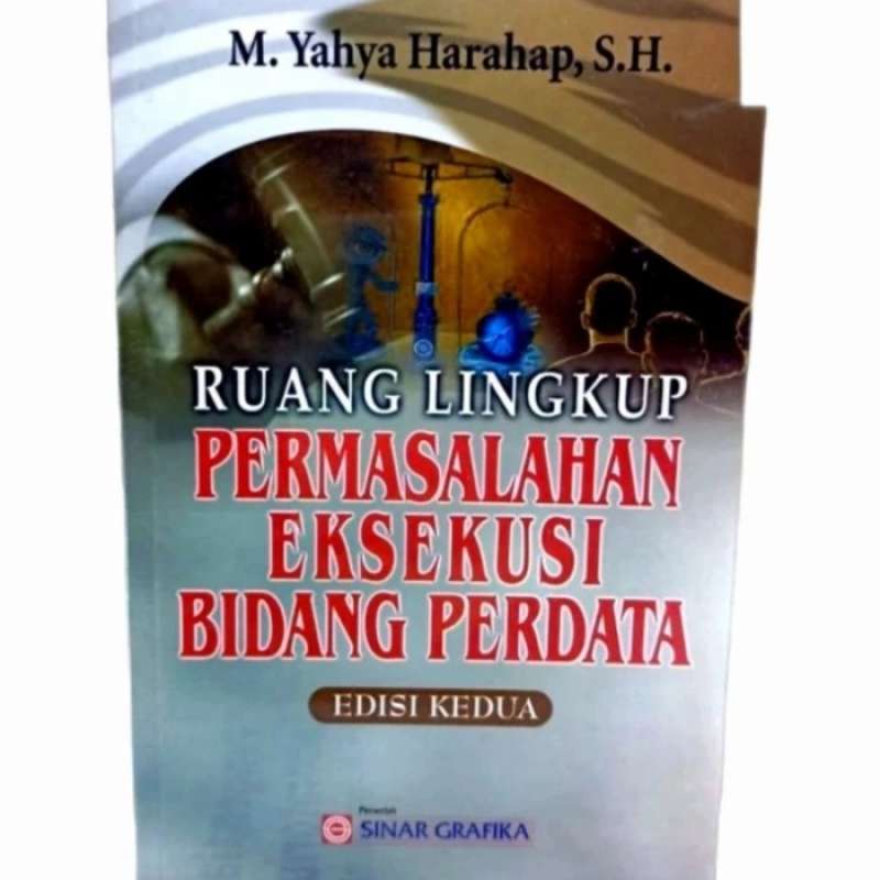 Promo Ruang Lingkup Permasalahan Eksekusi Bidang Perdata. M Yahya Harahap Diskon 23% Di Seller ...