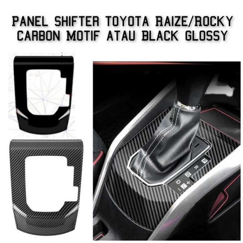Promo Raize Rocky Carbon Panel Shifter Black Glossy Panel Transmisi ...