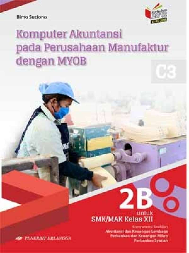Promo Buku Komputer Akuntansi Perusahaan Manufaktur Myob 2b Smk Kls 3 Diskon 28% Di Seller Huka ...