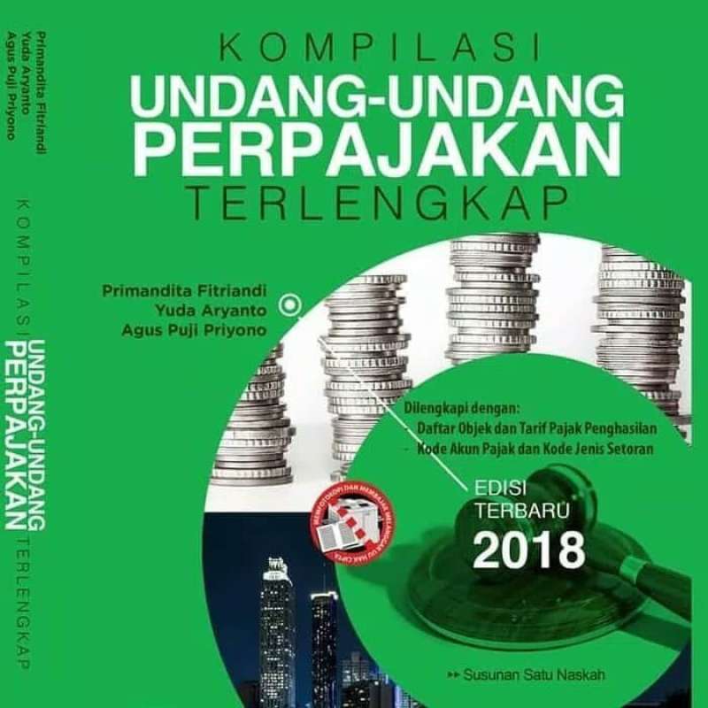 Promo Buku Kompilasi Undang Undang Perpajakan Terlengkap Edisi Terbaru 2018 Diskon 23% Di Seller ...