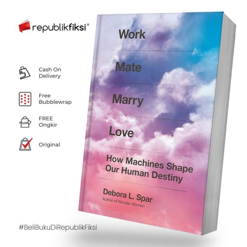 Promo Buku Impor Work Mate Marry Love: How Machines Shape Our Human ...