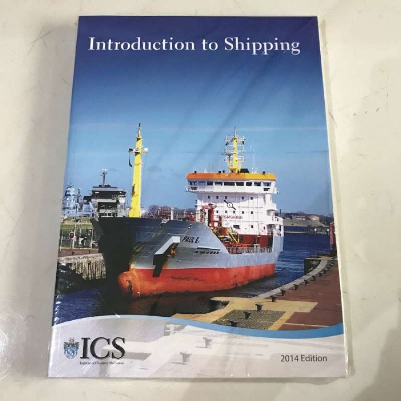 Promo Buku Teknik Pelayaran Introduction To Shipping - Ics - 2014 ...