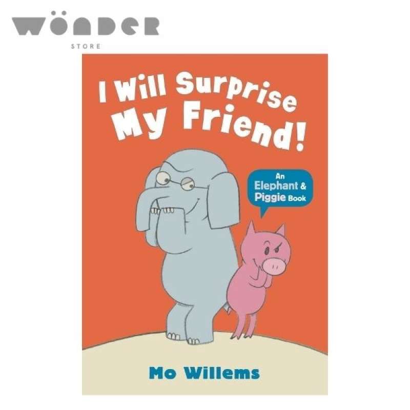 Promo Buku Import Elephant & Piggie: I Will Surprise My Friend! Diskon ...