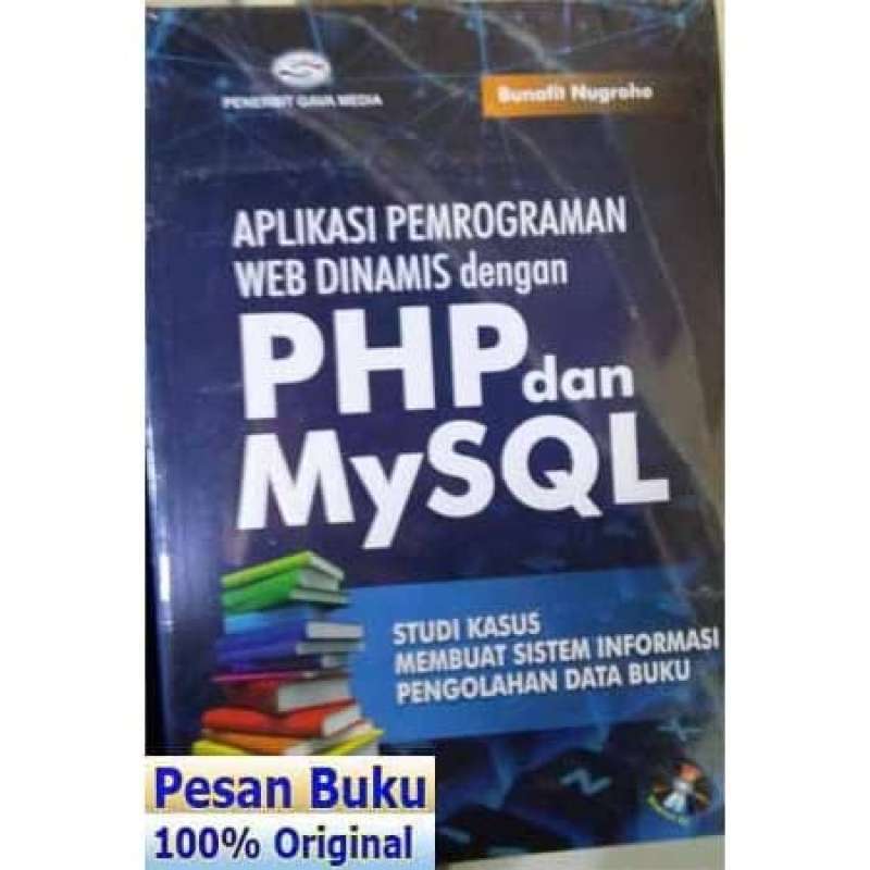 Promo Buku Aplikasi Pemrograman Web Dinamis Dengan Php Dan Mysql Diskon ...