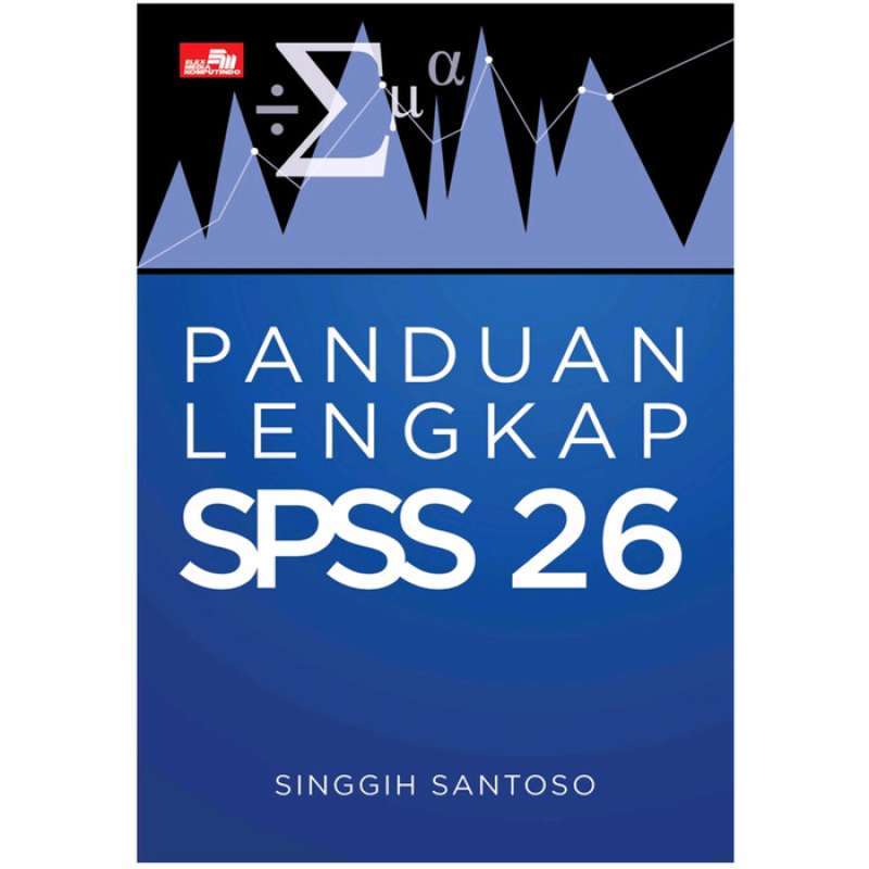 Promo Buku Panduan Lengkap Spss 26 Oleh Singgih Santoso Diskon 23% Di Seller Zawaru Store ...