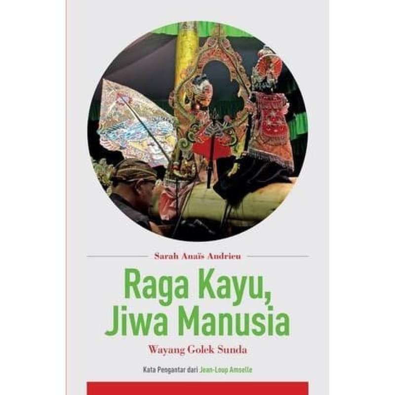 Promo Buku Raga Kayu, Jiwa Manusia: Wayang Golek Sunda Diskon 23% Di ...