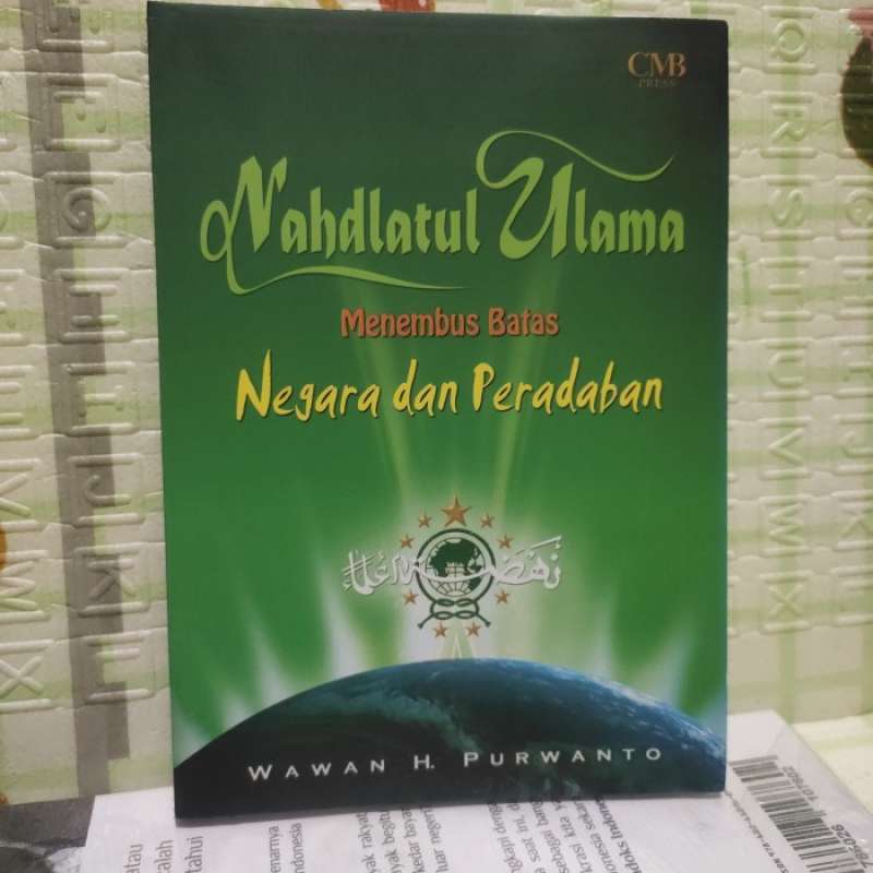 Promo Nahdlatul Ulama Menembus Batas Negara Dan Peradaban Diskon 23% Di ... Promo Nahdlatul Ulama Menembus Batas Negara Dan Peradaban Diskon 23% Di ...