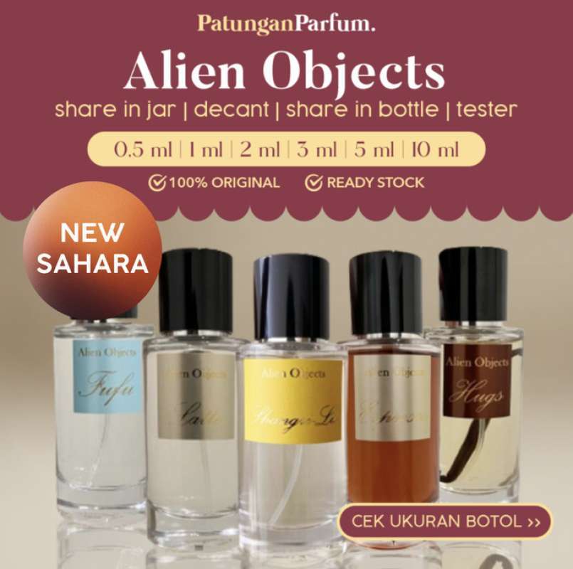 Promo Decant Alien Objects - Fufu | Patungan Parfum | Share In Jar ...