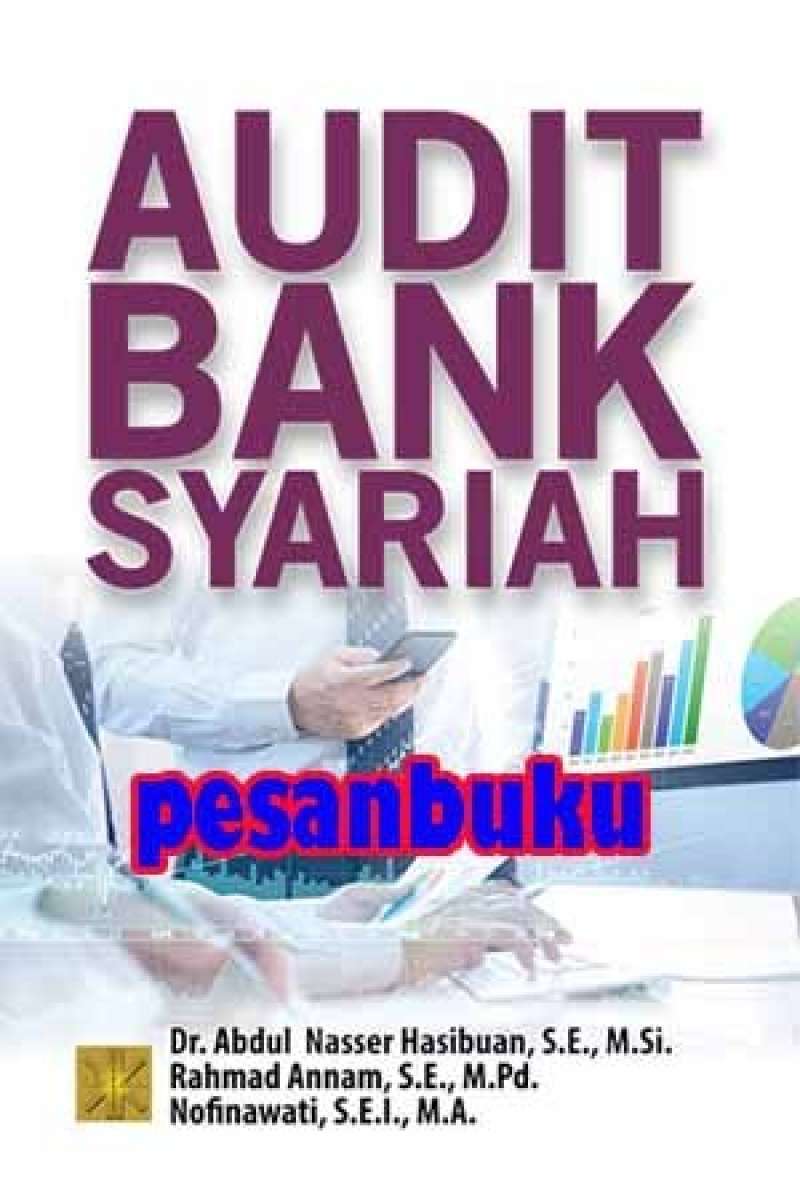Promo Buku Audit Bank Syariah Edisi Revisi - Dr. Abdul Nasser Hasibuan ...