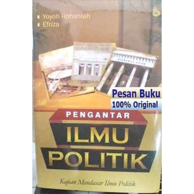 Promo Buku Pengantar Ilmu Politik Kajian Mendasar Ilmu Politik Yoyoh R Diskon 23 Di Seller