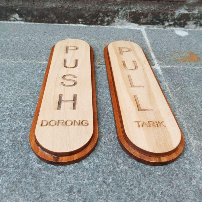 Jual Sign Push Pull / Sign Push Pull Kayu Jati Belanda /signage Di ...