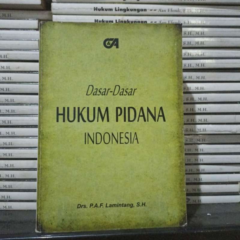 Jual Buku Original Dasar - Dasar Hukum Pidana Indonesia - Lamintang Di ...