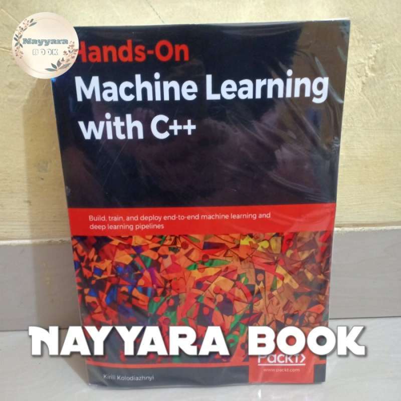 Promo Buku Hands-on Machine Learning With C++ Diskon 26% Di Seller ... Promo Buku Hands-on Machine Learning With C++ Diskon 26% Di Seller ...