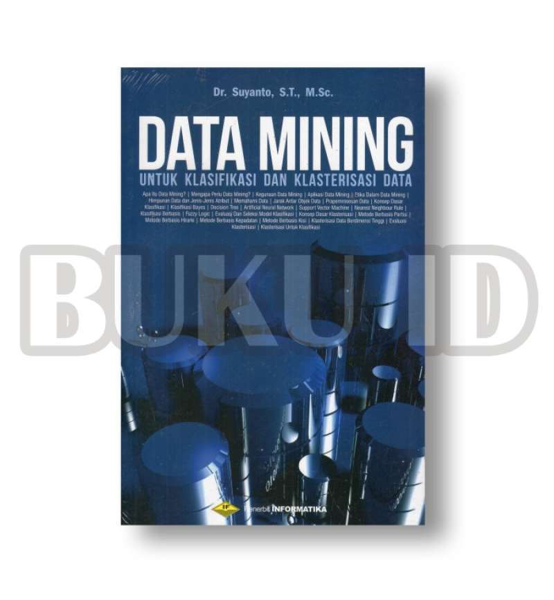 Promo Buku Data Mining Untuk Klasifikasi Dan Klasterisasi Data Diskon ...