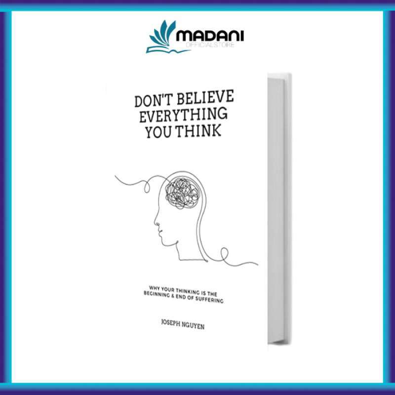 Jual Dont Believe Everything You Think By Joseph Nguyen Di Seller Rumix ...