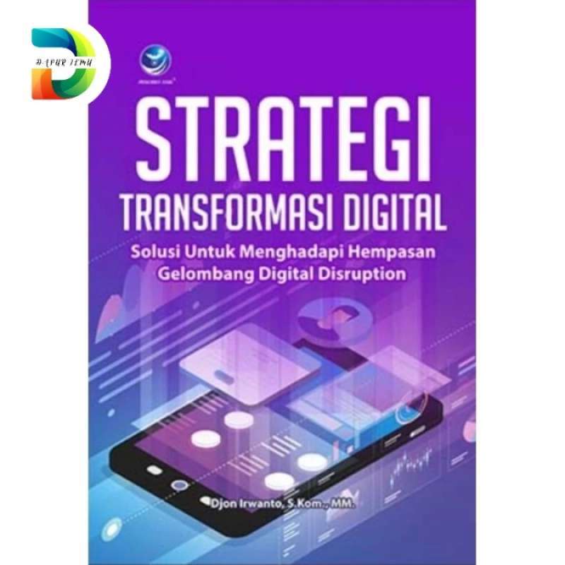 Jual Buku Strategi Transformasi Digital Solusi Untuk Menghadapi ...