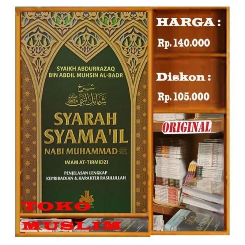 Jual Buku Syarah Syamail Nabi Muhammad Kepribadian Karakter Rasulullah ...