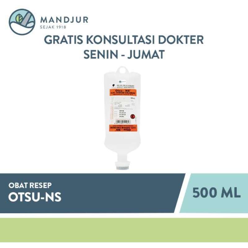 Jual Otsu Ns Cairan Infus Natrium Chloride / Sodium Chloride 0.9% 500 ...