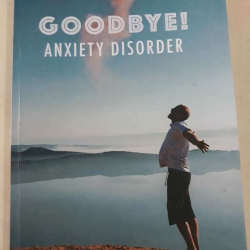 Promo Buku Goodbye Anxiety Disorder Diskon 23% di Seller Emerald Store ...