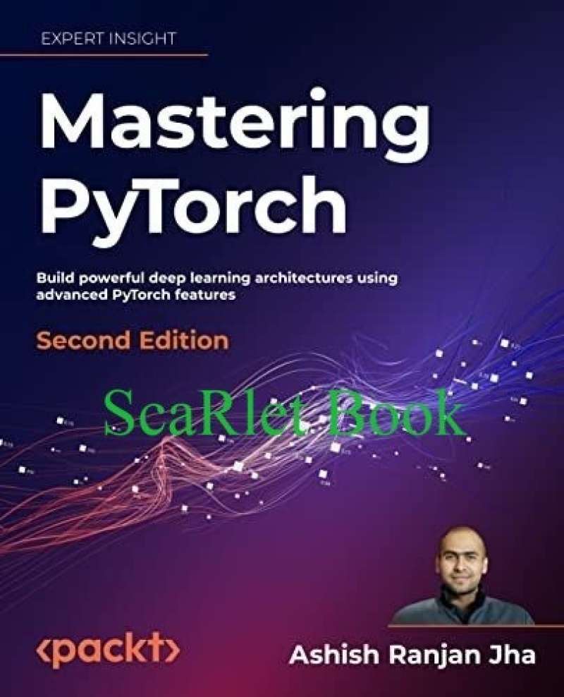 Jual Mastering Pytorch: Build Powerful Deep Learning Architectures 2Nd ... Jual Mastering Pytorch: Build Powerful Deep Learning Architectures 2Nd ...