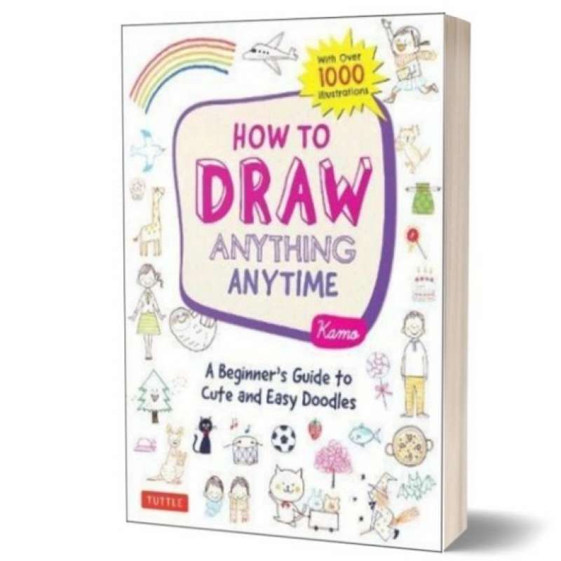 Promo How To Draw Anything Anytime : A Beginner'S Guide To Cu ...