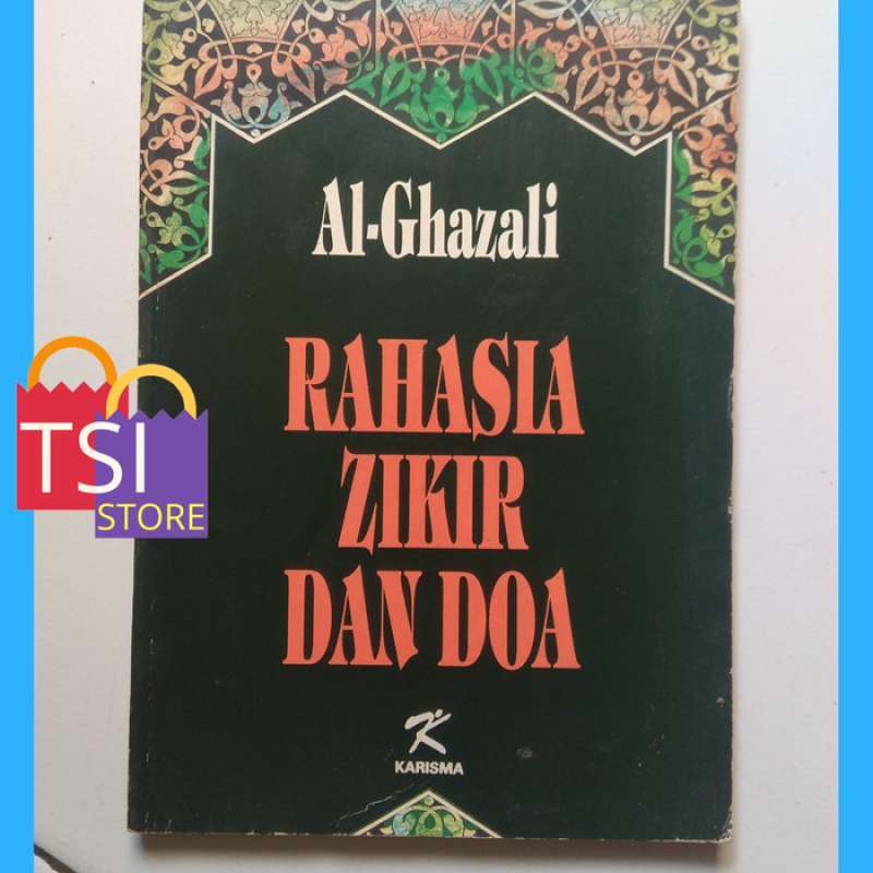 Promo Rahasia Dzikir Dan Doa - Al-Ghazali Diskon 23% di Seller SHOKA ... Promo Rahasia Dzikir Dan Doa - Al-Ghazali Diskon 23% di Seller SHOKA ...
