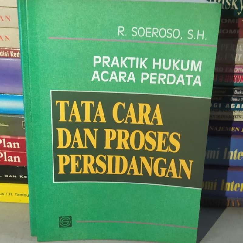 Promo Tata Cara dan Proses Persidangan Praktik Hukum Acara Perdata ...
