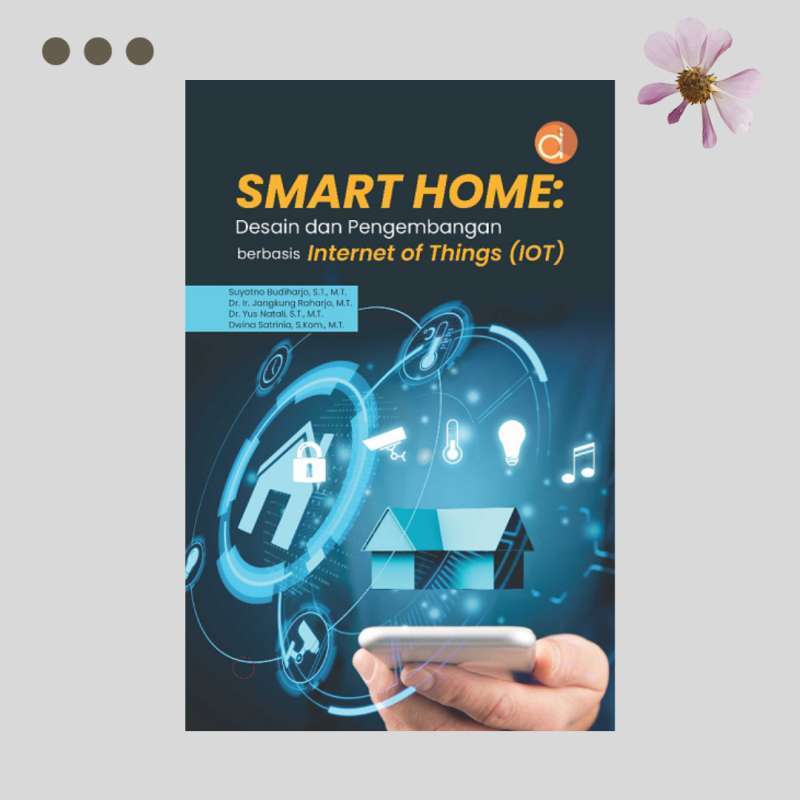 Jual Buku Smart Home: Desain Dan Pengembangan Berbasis Internet Of ...