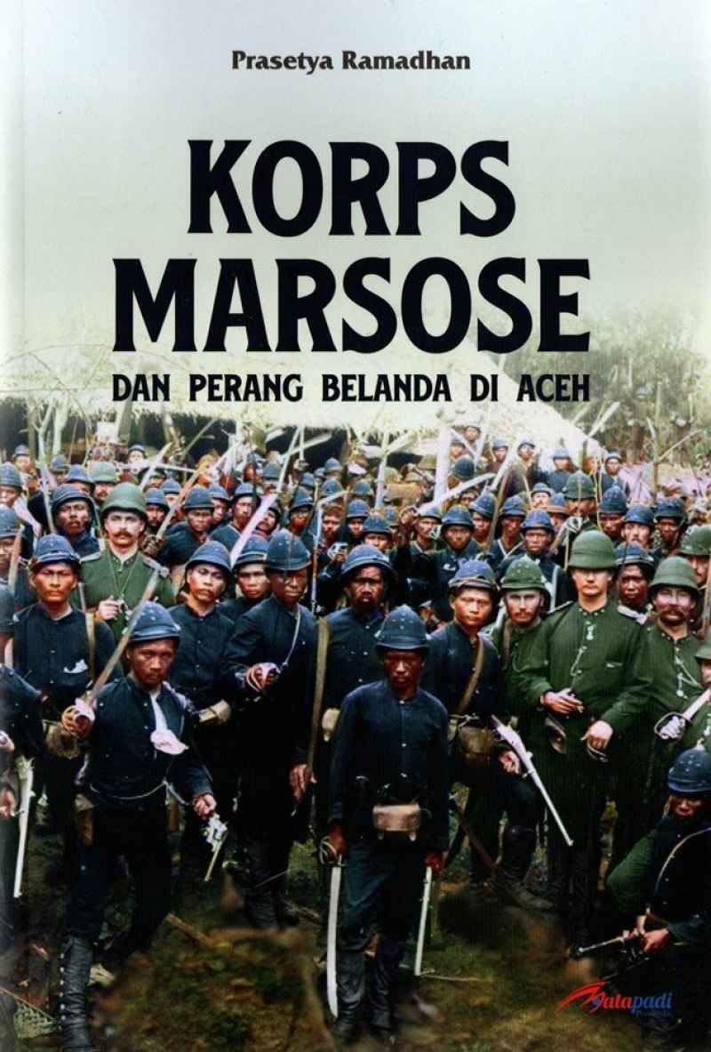 Promo Buku, Korps Marsose Dan Perang Belanda Di Aceh - Original Diskon ...