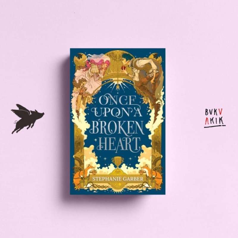 Jual Once Upon a Broken Heart - Stephanie Garber di Seller Buku Akik ...