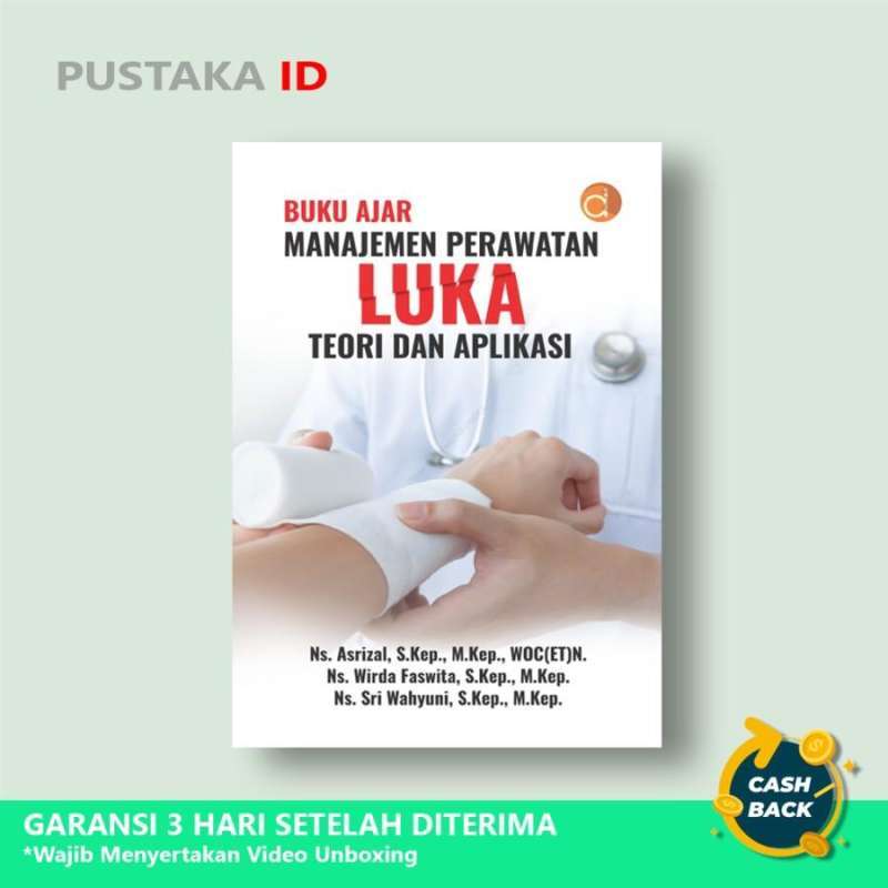 Jual Buku Ajar Manajemen Perawatan Luka : Teori Dan Aplikasi Di Seller Buku Id - Karang Tengah ...