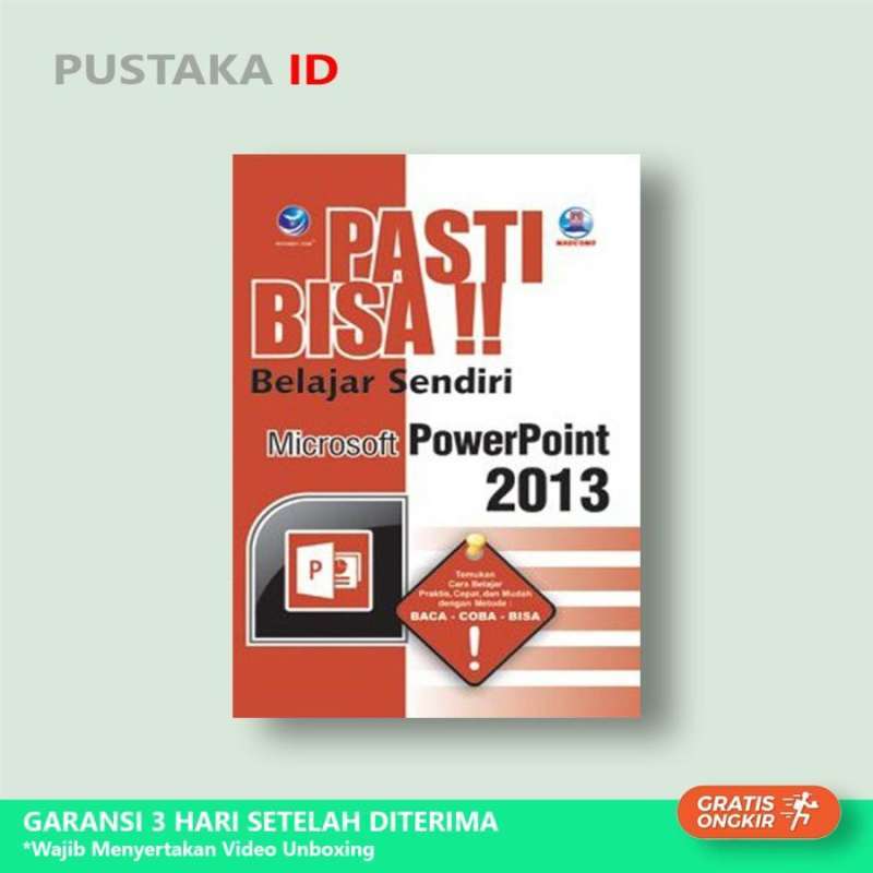 Jual Buku Pasti Bisa!! Belajar Sendiri Microsoft Powerpoint 2013 Di ... Jual Buku Pasti Bisa!! Belajar Sendiri Microsoft Powerpoint 2013 Di ...