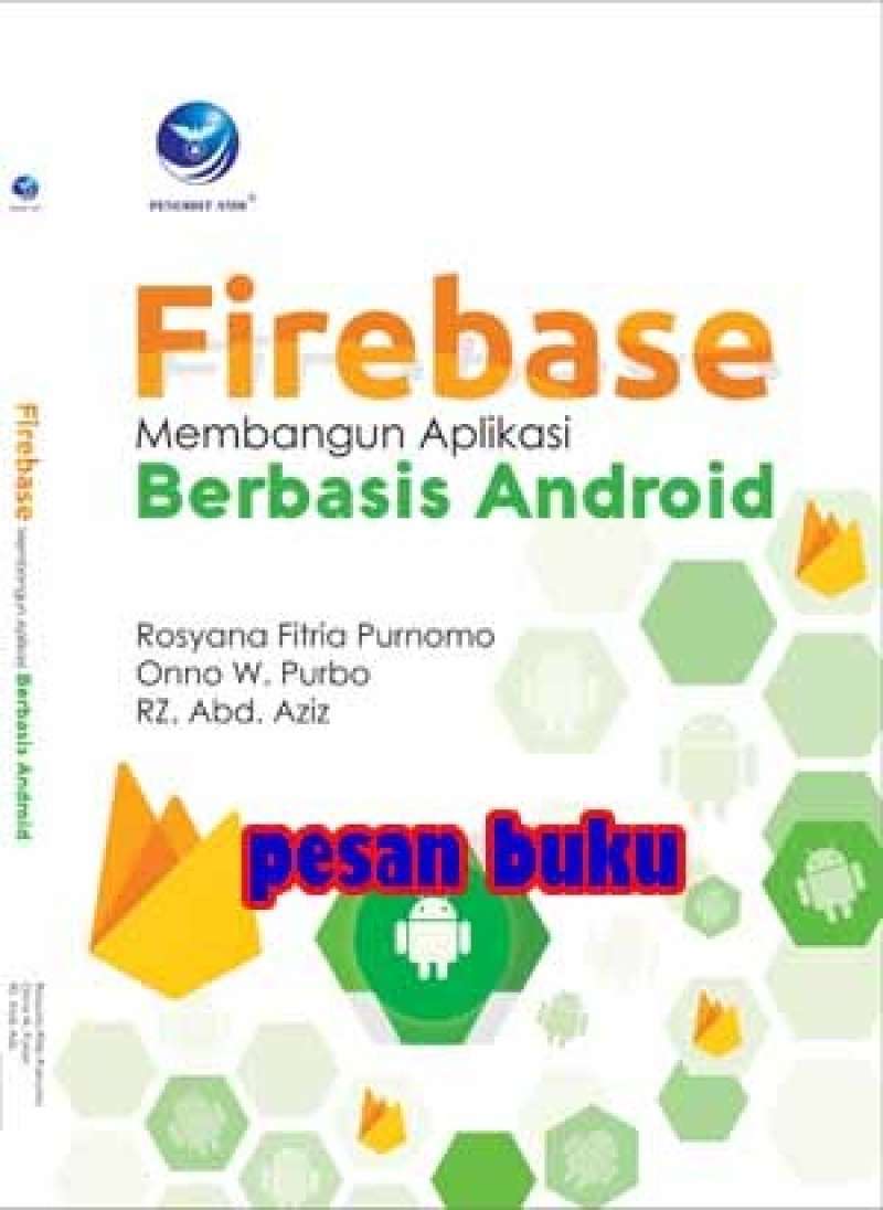 Promo Buku Firebase Membangun Aplikasi Berbasis Android - Rosyana Fitria P Diskon 23% Di Seller ...
