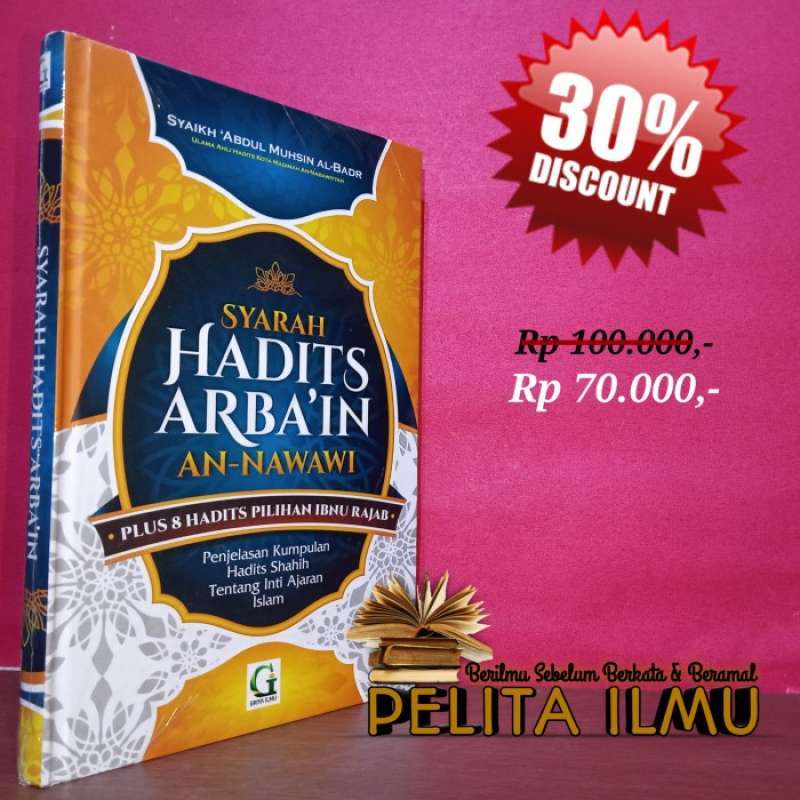 Promo Buku Syarah Hadits Arba'in An-nawawi Plus 8 Hadits Ibnu Rajab ...