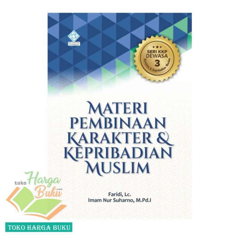 Promo Materi Pembinaan Karakter Dan Kepribadian Muslim Seri Kkp Dewasa 3 Penerbit Era Adicitra ...
