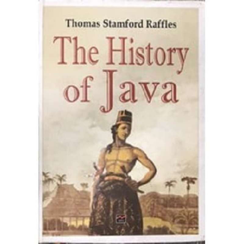 Promo The History Of Java Diskon 28 Di Seller Huka Shop Kebon Jeruk Kota Jakarta Barat Blibli