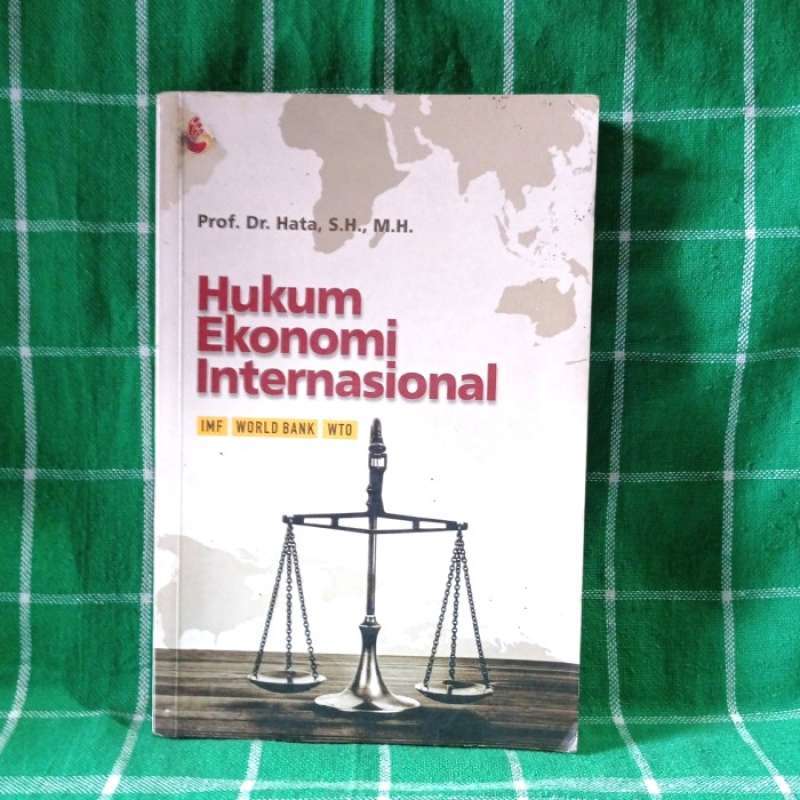 Jual Hukum Ekonomi Internasional - Prof. Dr. Hata Sh. Mh. Di Seller ...