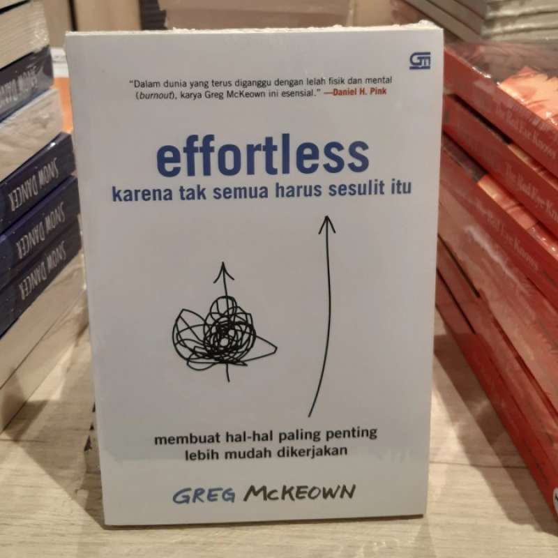 Jual Buku Effortless Karena Semua Tak Sesulit Itu Greg Mckeown Di ...