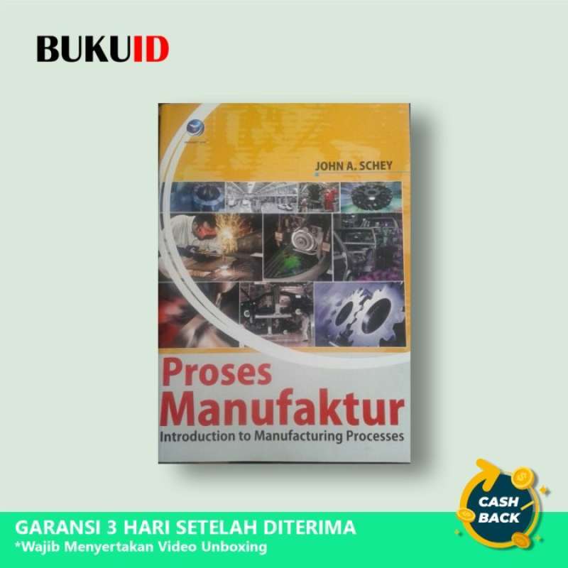 Promo Buku Proses Manufaktur, Introduction To Manufacturing Processes ... Promo Buku Proses Manufaktur, Introduction To Manufacturing Processes ...