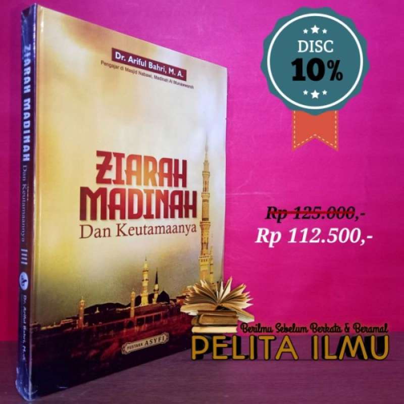 Promo Buku Ziarah Madinah Dan Keutamaannya -keutamaan Kota Madinah Nabawiyah Diskon 23% Di ...