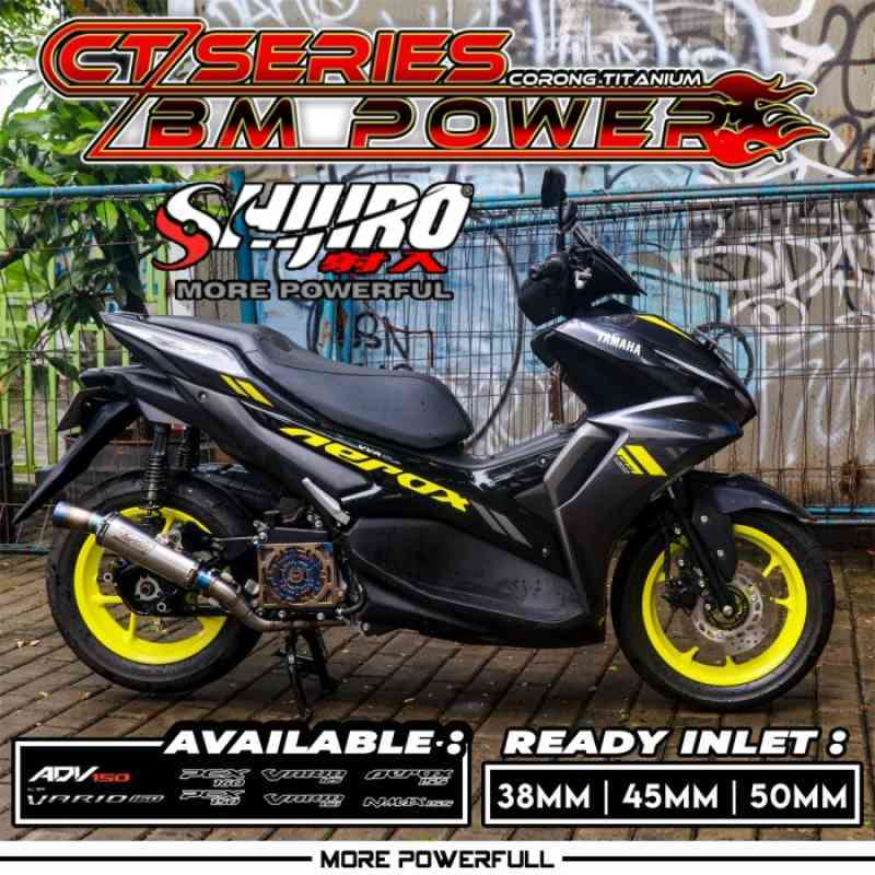 Promo Knalpot Shijiro Type Ct Bm Power For Aerox N-max Vario Pcx Adv ...
