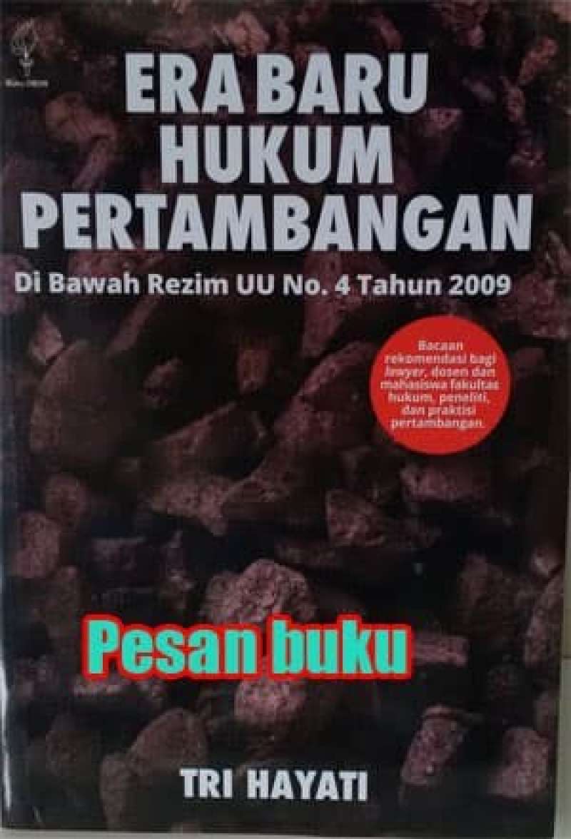 Promo Buku Era Baru Hukum Pertambangan: Di Bawah Rezim Uu No.4 Tahun 2009 Diskon 23% Di Seller ...