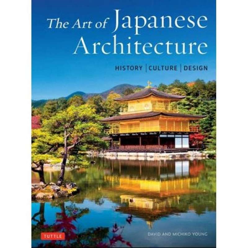 Promo The Art Of Japanese Architecture: History / Culture ...