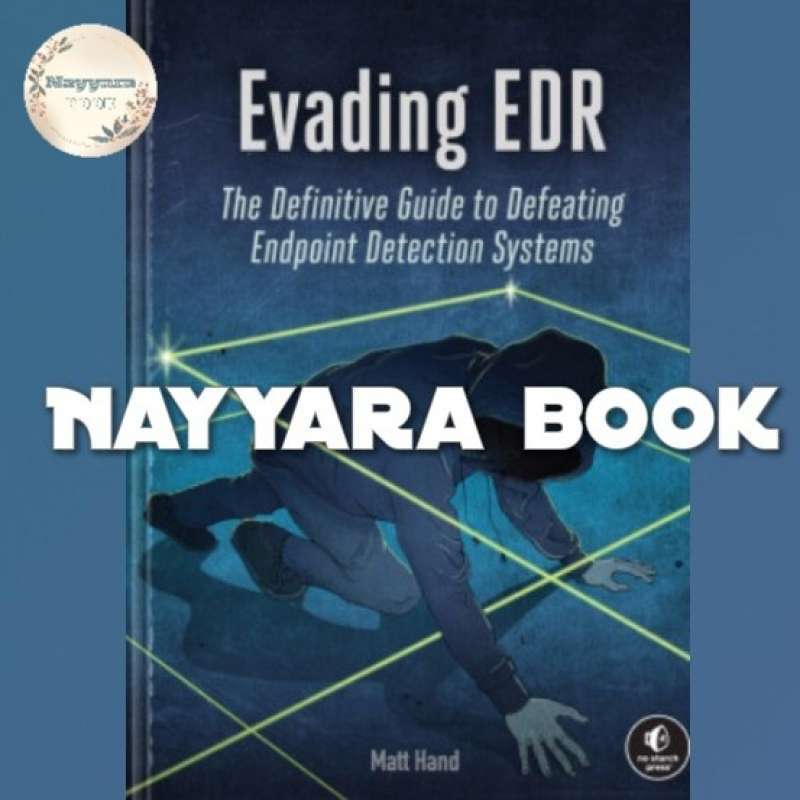 Promo Evading Edr The Definitive Guide To Defeating Endpoint Detection Systems Diskon 23 Di