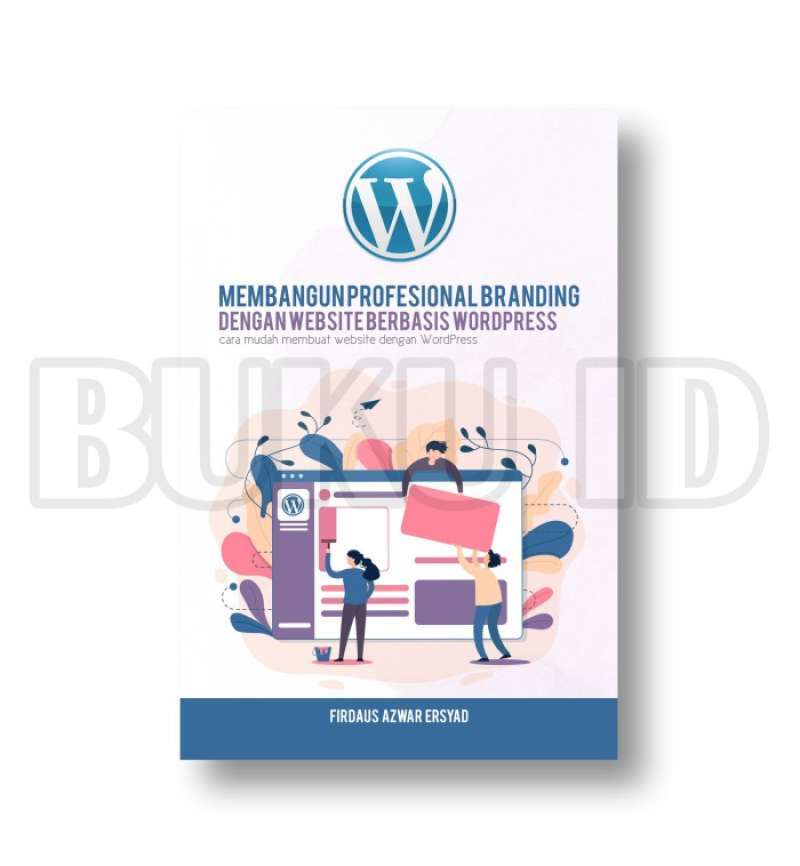 Promo Buku Membangun Profesional Branding Dengan Website Berbasis Wordpress Diskon 23% Di Seller ...